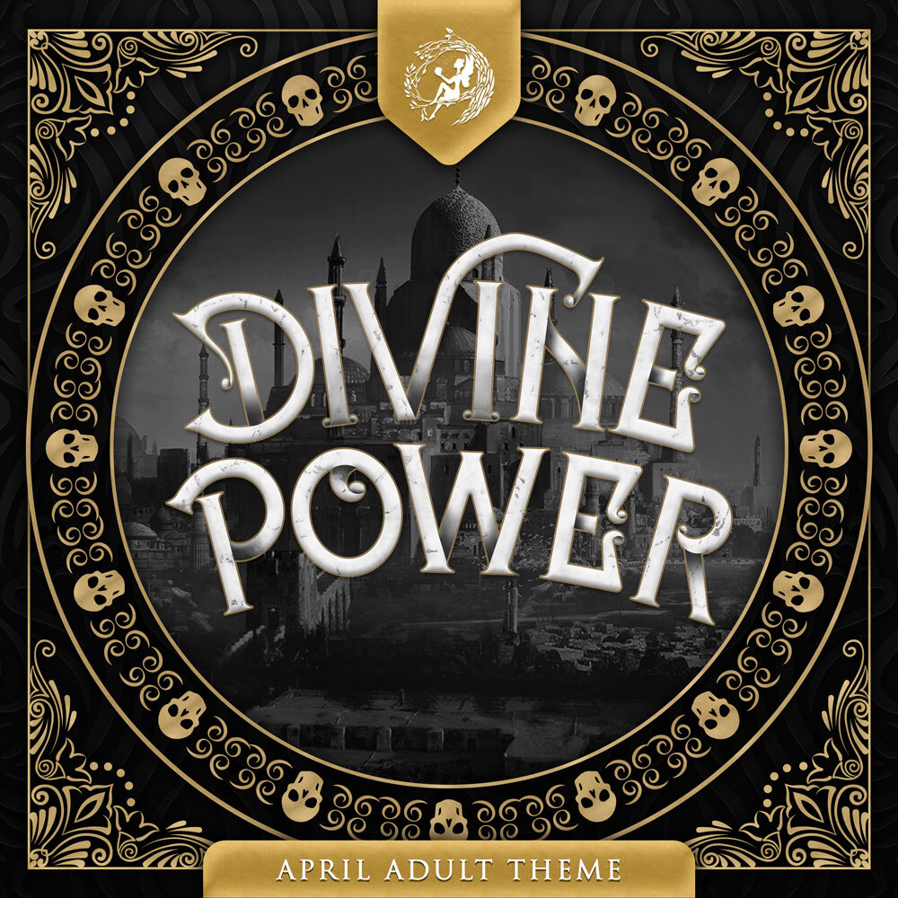 April Adult Theme: DIVINE POWER – News & Community