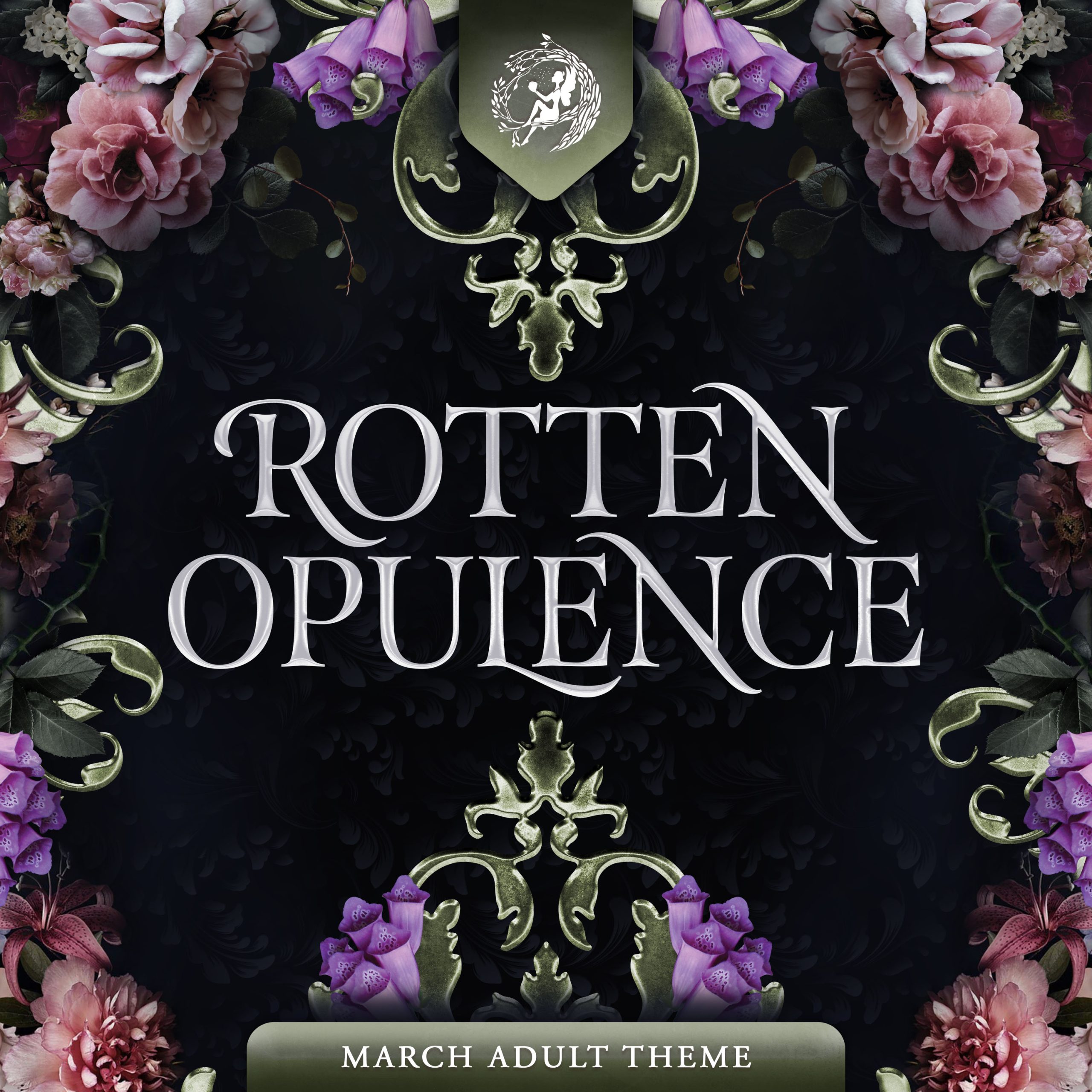March Adult Theme: ROTTEN OPULENCE – News & Community