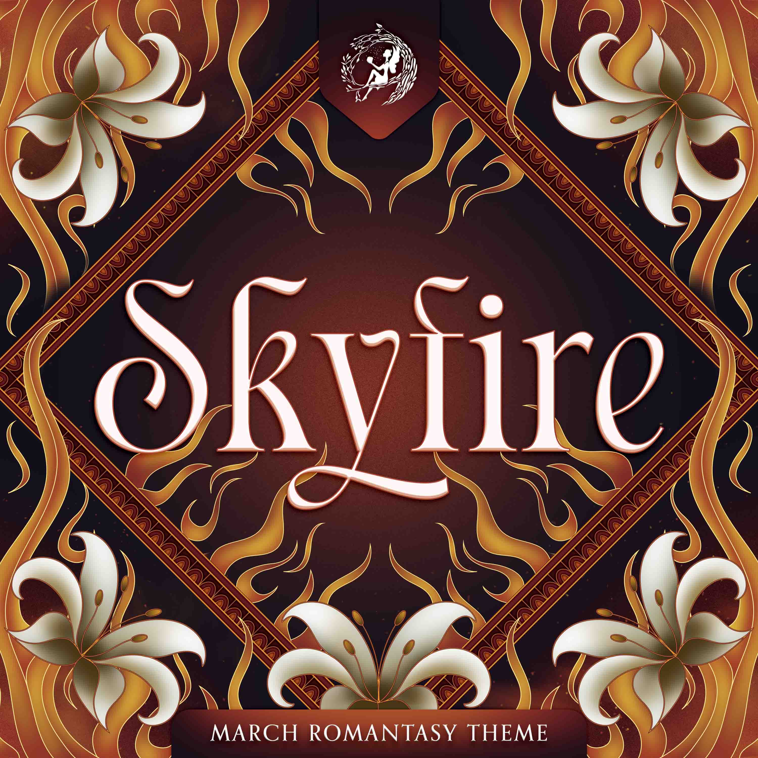 March Romantasy Theme: SKYFIRE! – News & Community